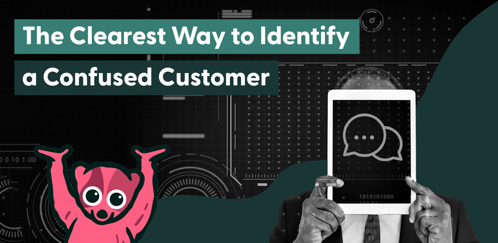 What A Confused Customer Says About Your Customer Experience