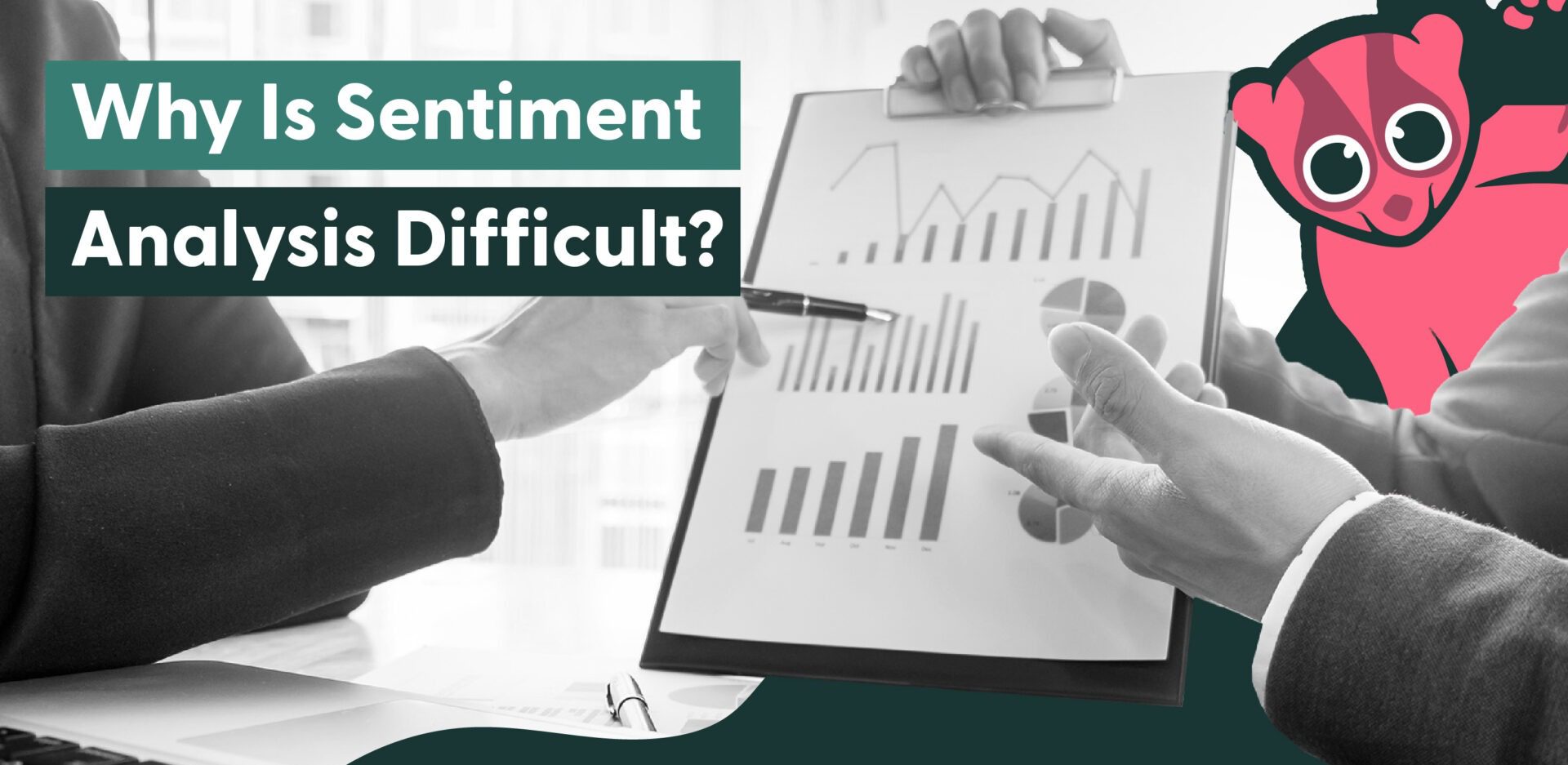 The Complete Guide To Customer Sentiment Analysis