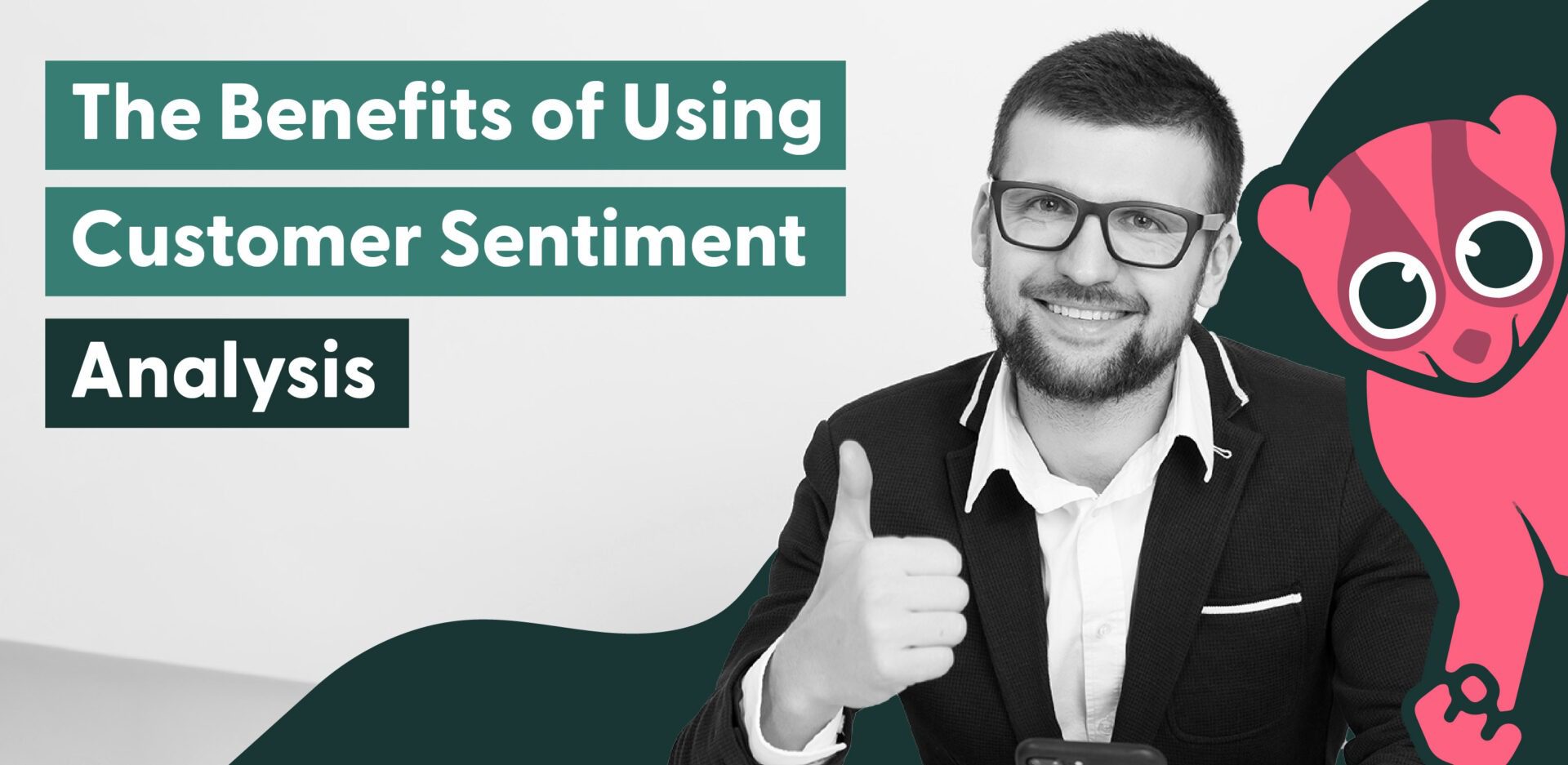 The Complete Guide To Customer Sentiment Analysis