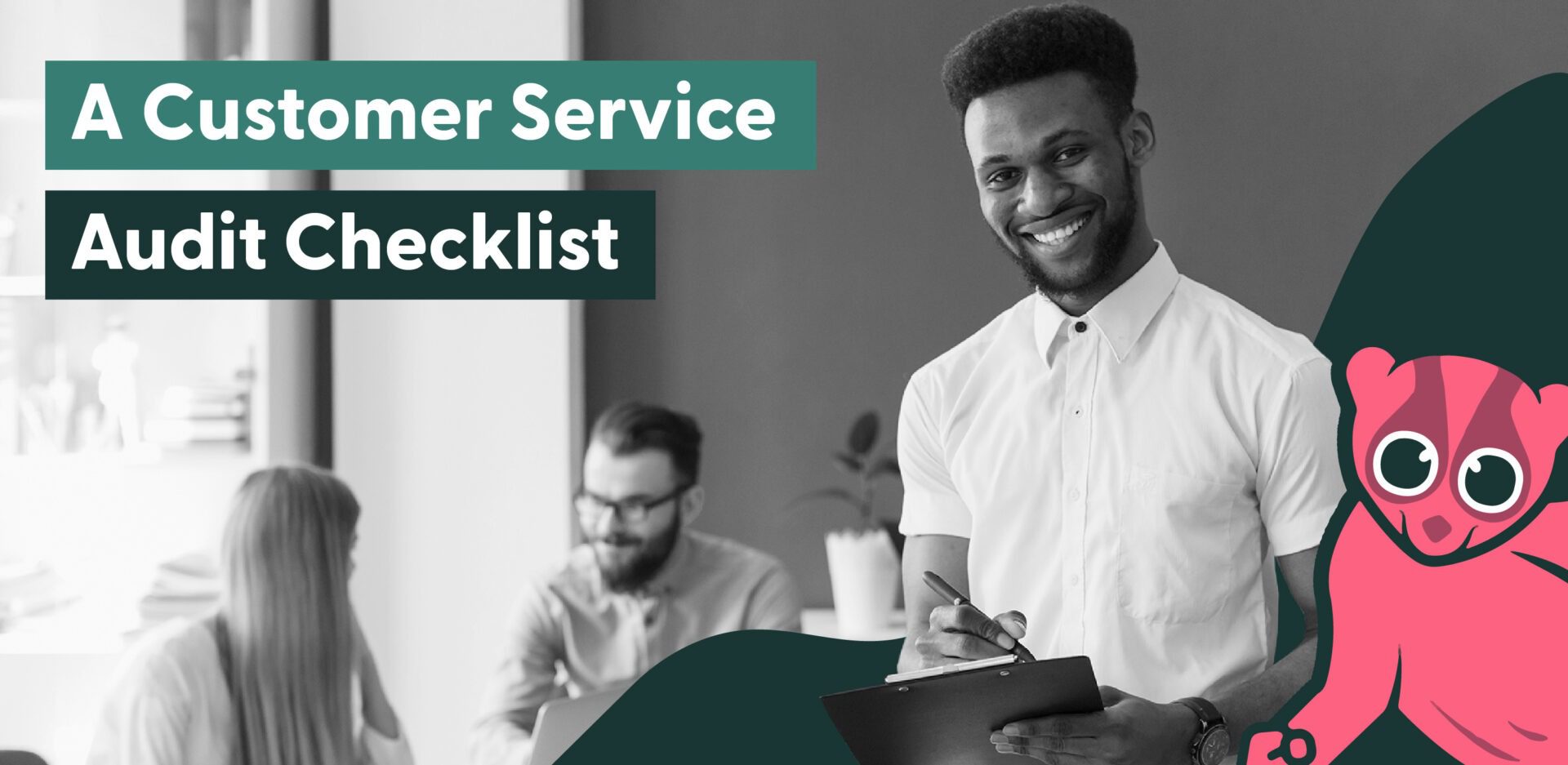 A Customer Service Audit Checklist | Loris