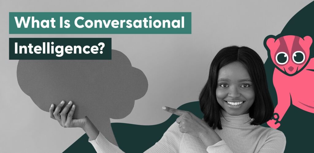 How To Improve Your Customer Experience With Conversation Intelligence | Loris
