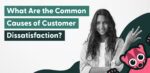 Customer Dissatisfaction: Ways to Prevent Unhappy Customers