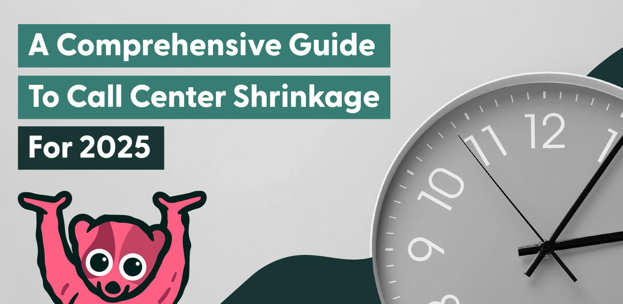 Call Center Shrinkage: 2025 Comprehensive Guide